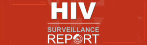 CDC Publishes New HIV Surveillance Reports | StopHIV.org